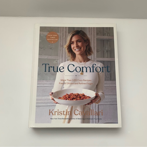 Other | True Comfort Cookbook By Kristin Cavallari | Poshmark